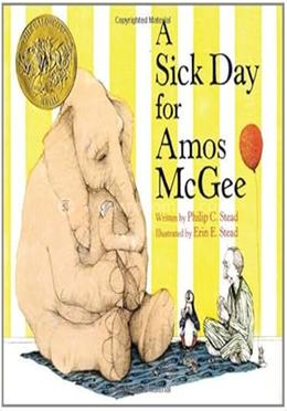 A Sick Day for Amos McGee: Philip C. Stead | Rokomari.com