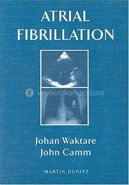 Atrial Fibrillation: John Camm | Rokomari.com