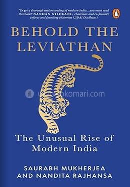 Behold the Leviathan: The Unusual Rise of Modern India: Saurabh Mukherjee | Rokomari.com