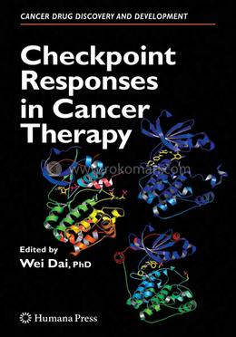 Checkpoint Responses in Cancer Therapy: Wei Dai | Rokomari.com
