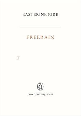 Freerain : Easterine Kire | Rokomari.com