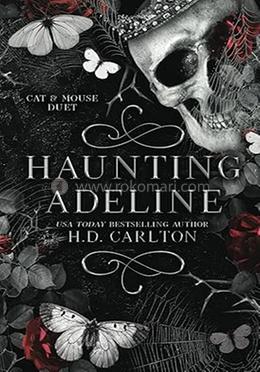 Haunting Adeline (Cat and Mouse Duet): H. D. Carlton | Rokomari.com