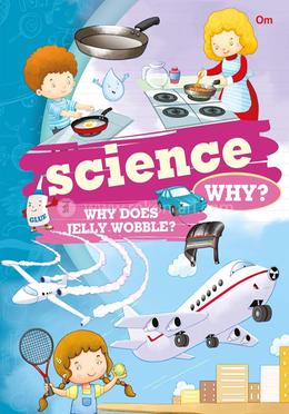Science Why?: Om Books Editorial Team | Rokomari.com