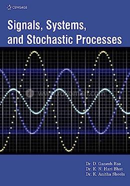Signals, Systems And Stochastic Processes: D. Ganesh Rao | Rokomari.com