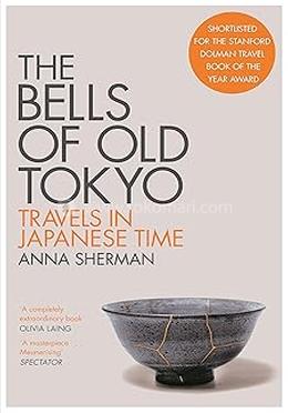The Bells of Old Tokyo: Anna Sherman | Rokomari.com