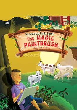The Magic Paintbrush: Om Books Editorial Team | Rokomari.com