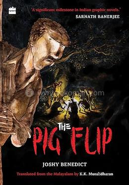 The Pig Flip: Joshy Benedict | Rokomari.com