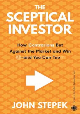 The Sceptical Investor: John Stepek | Rokomari.com