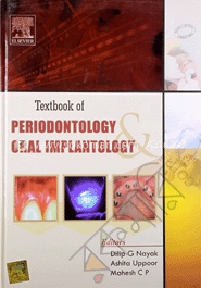 Textbook of Periodontology and Oral Implantology : Dr. Dilip G. Nayak ...
